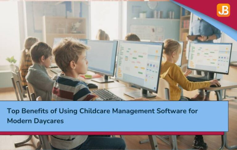 Benefits of Childcare Management Software in 2023 - Jumbula Blog