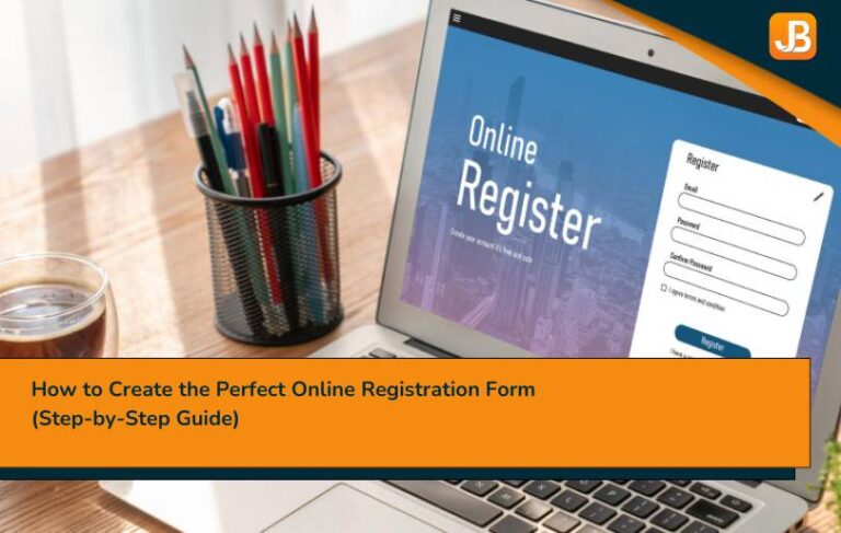 How to Create the Perfect Online Registration Form (Step-by-Step Guide ...