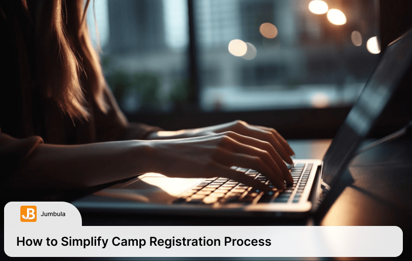 Simplify the Camp Registration Process in 5 Steps - Jumbula Blog